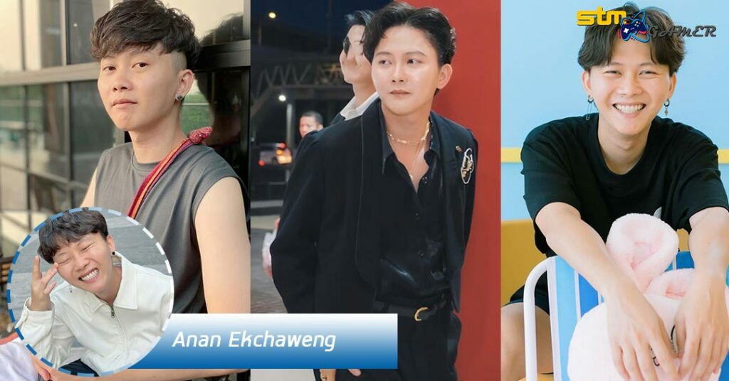Anan Ekchaweng ยูทูปเบอร์ขวัญใจชาวไทยที่มีคอนเทนต์คุณภาพ